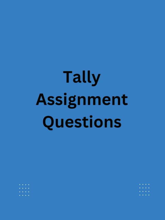 Tally Assignment Questions » Accounting Assignment Help Online Tally Assignment Questions » Accounting Assignment Help Online